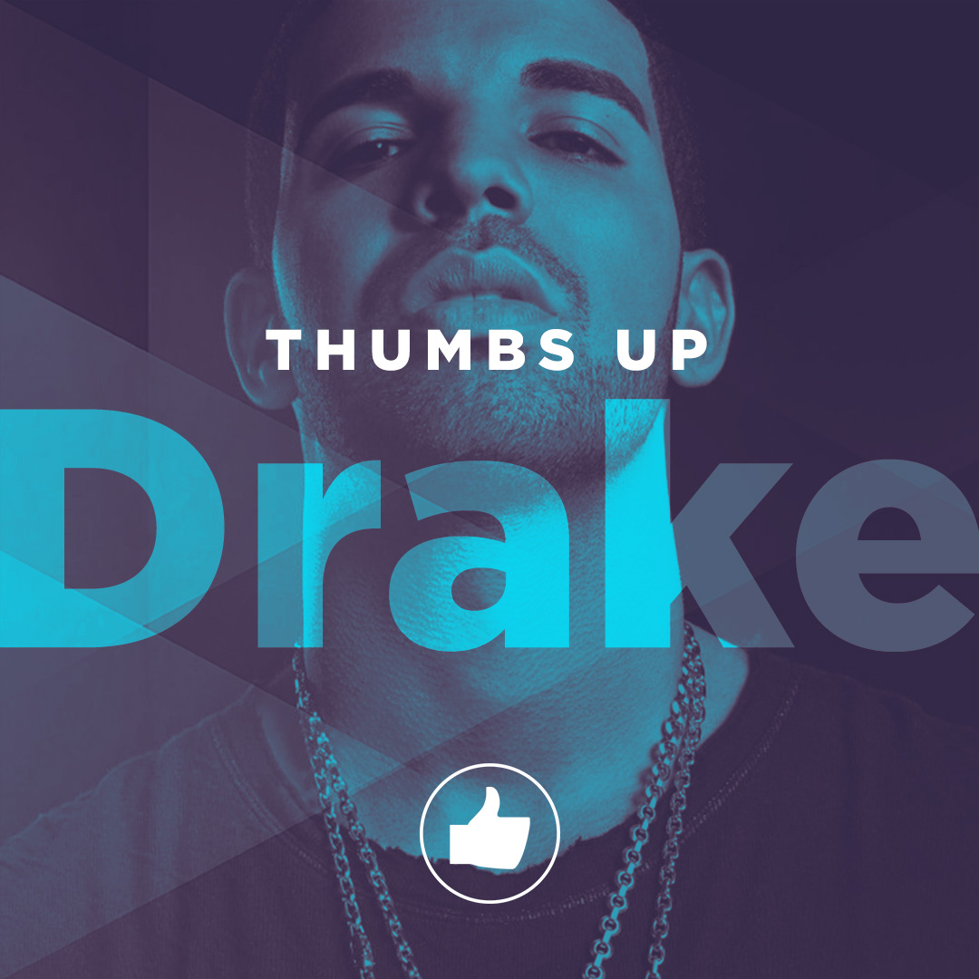 Thumbs Up: Drake | iHeartRadio