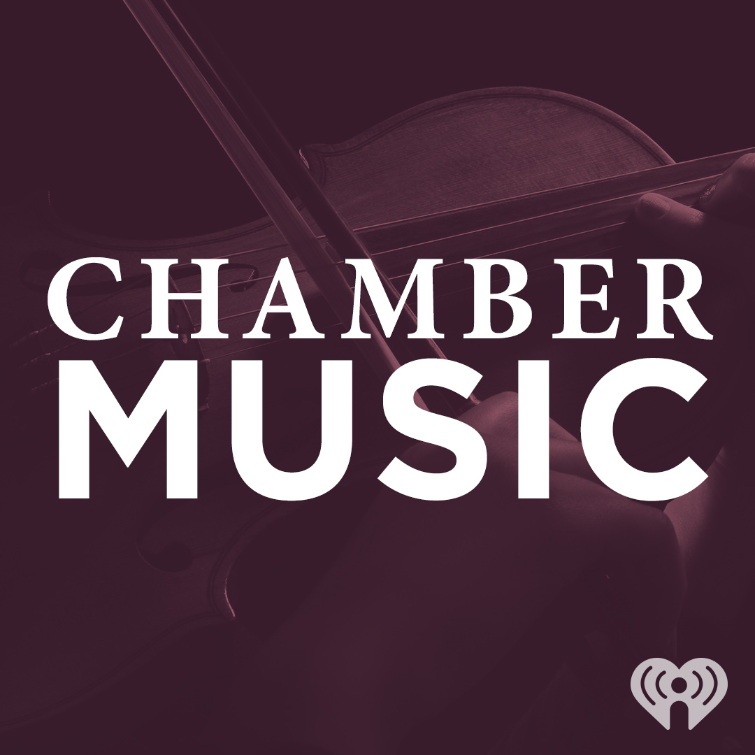 Chamber Music | iHeartRadio