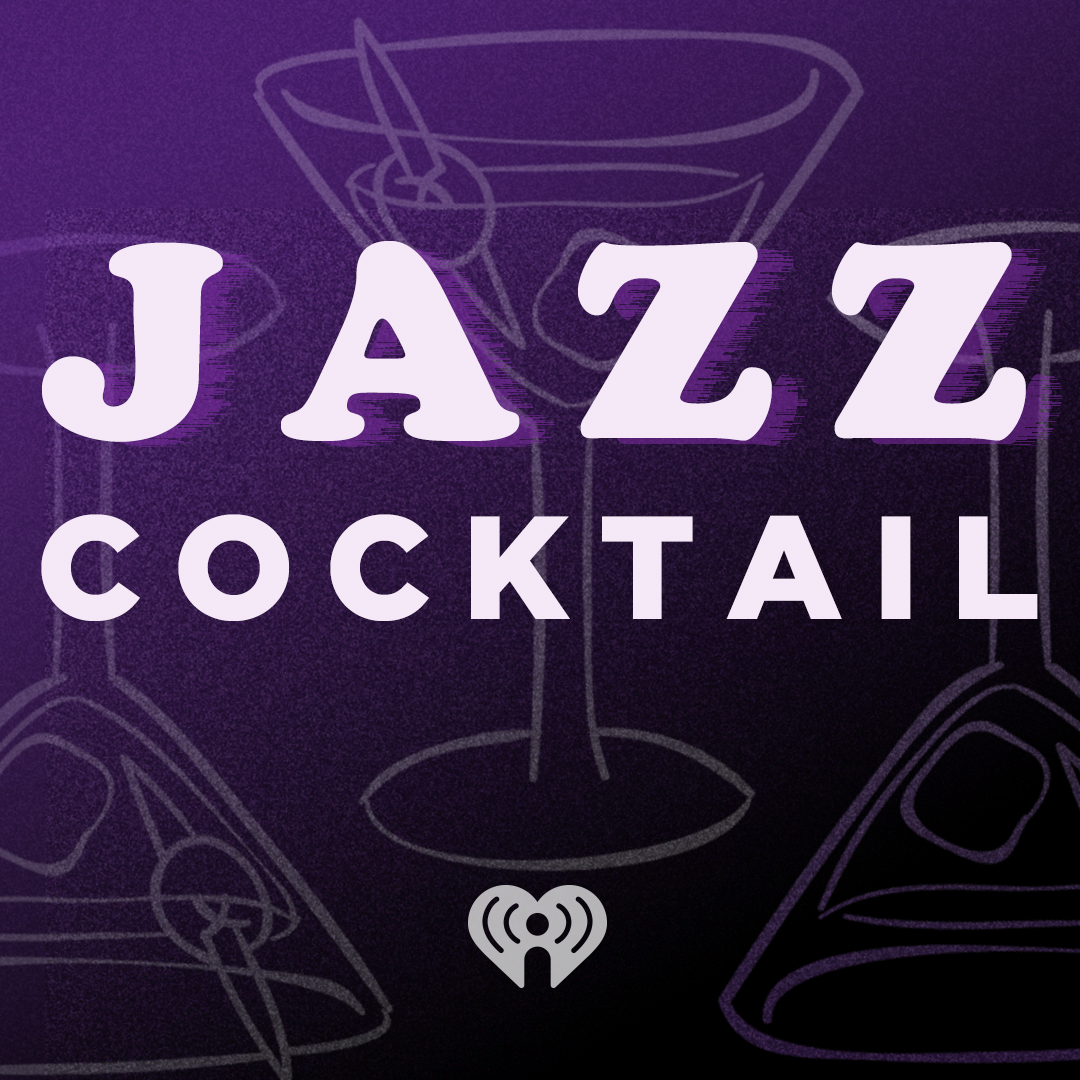 Jazz Cocktail | iHeartRadio